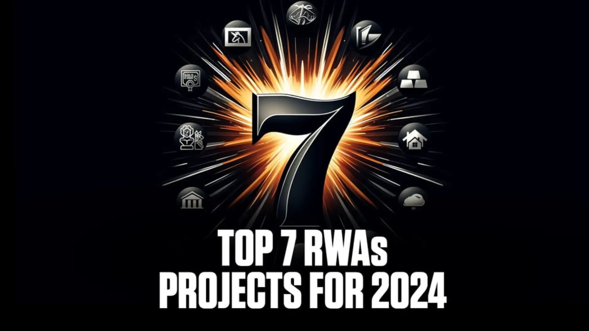 Top 7 RWAs projects to supercharge your portfolio for '24/'25 - Cryptonary